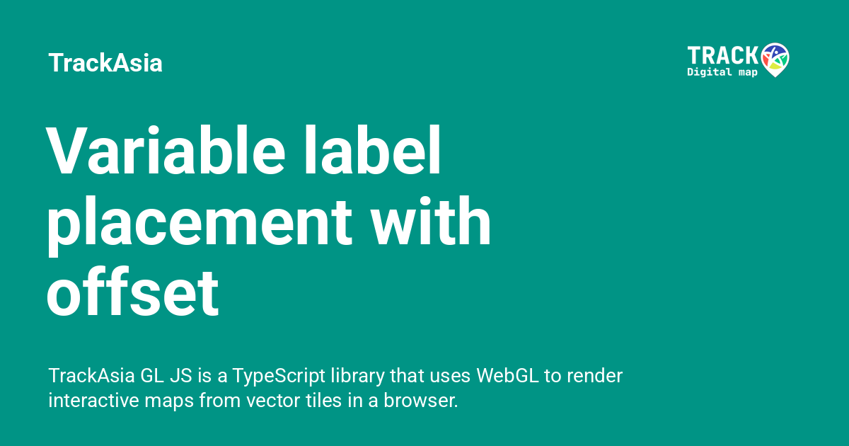 Variable label placement with offset - TrackAsia