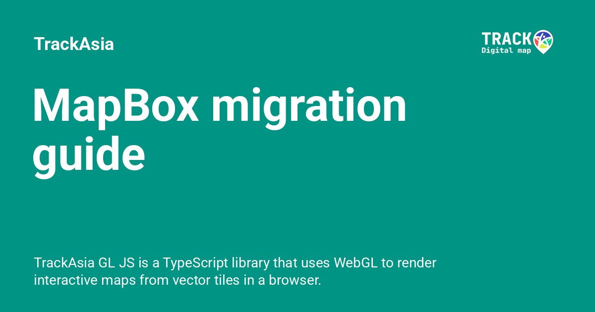 MapBox migration guide - TrackAsia